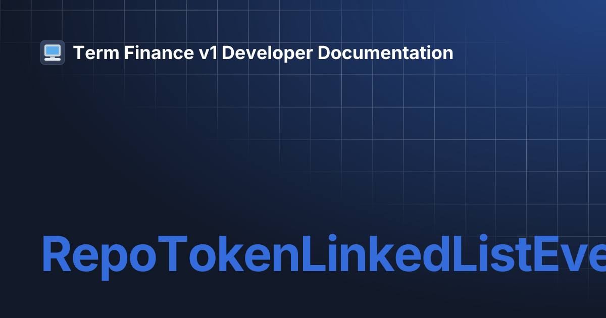 RepoTokenLinkedListEventEmitter.sol | Term Finance v1 Developer Documentation